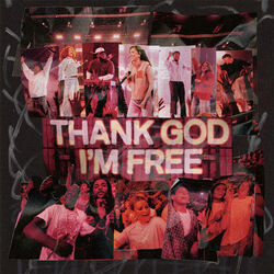 Thank God I'm Free - Elevation Rhythm Chords | GuitarTabsExplorer